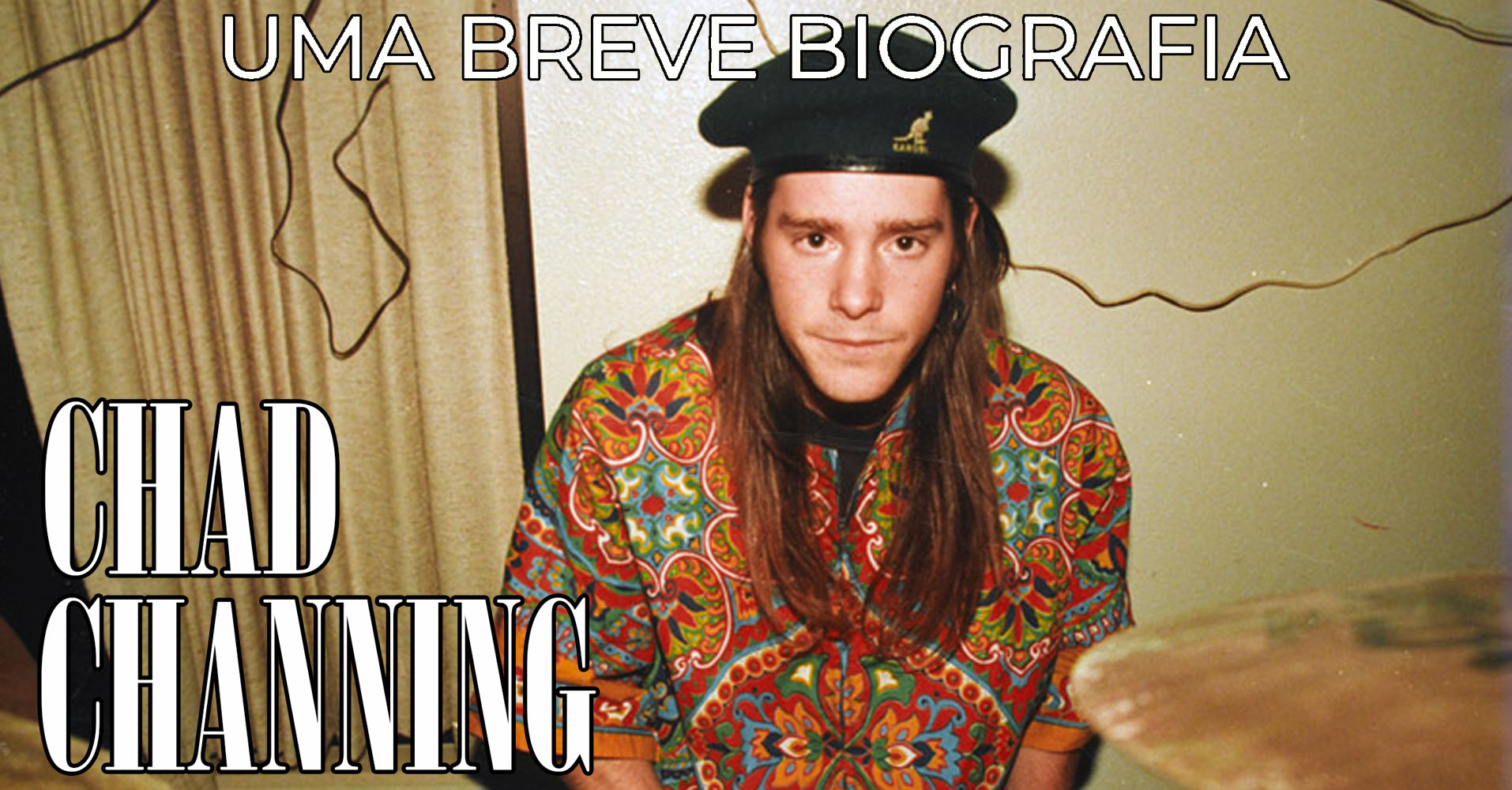 Chad Channing - Uma Breve Biografia - Nirvana Lado-B